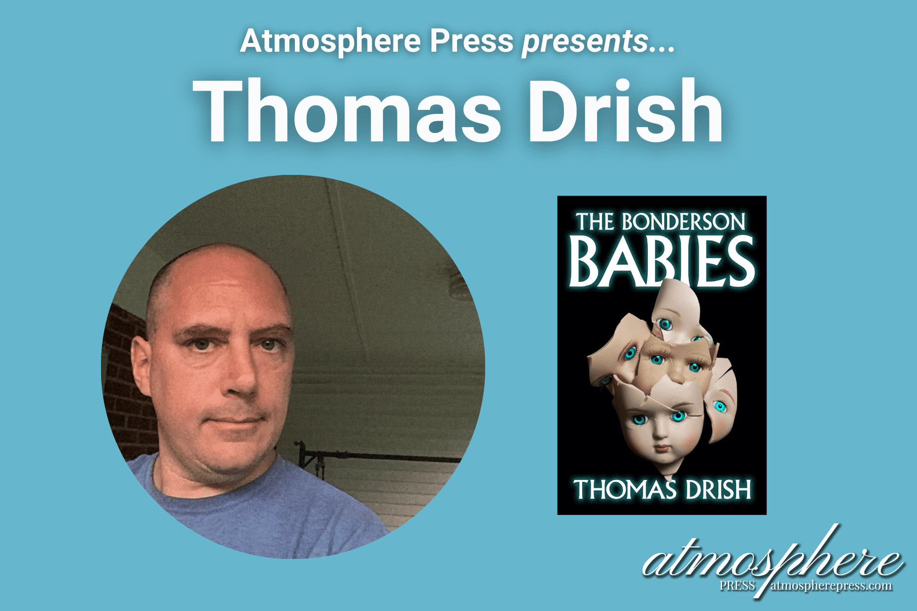 Embracing the Uncomfortable: An Interview with Thomas Drish, author of The Bonderson Babies ...