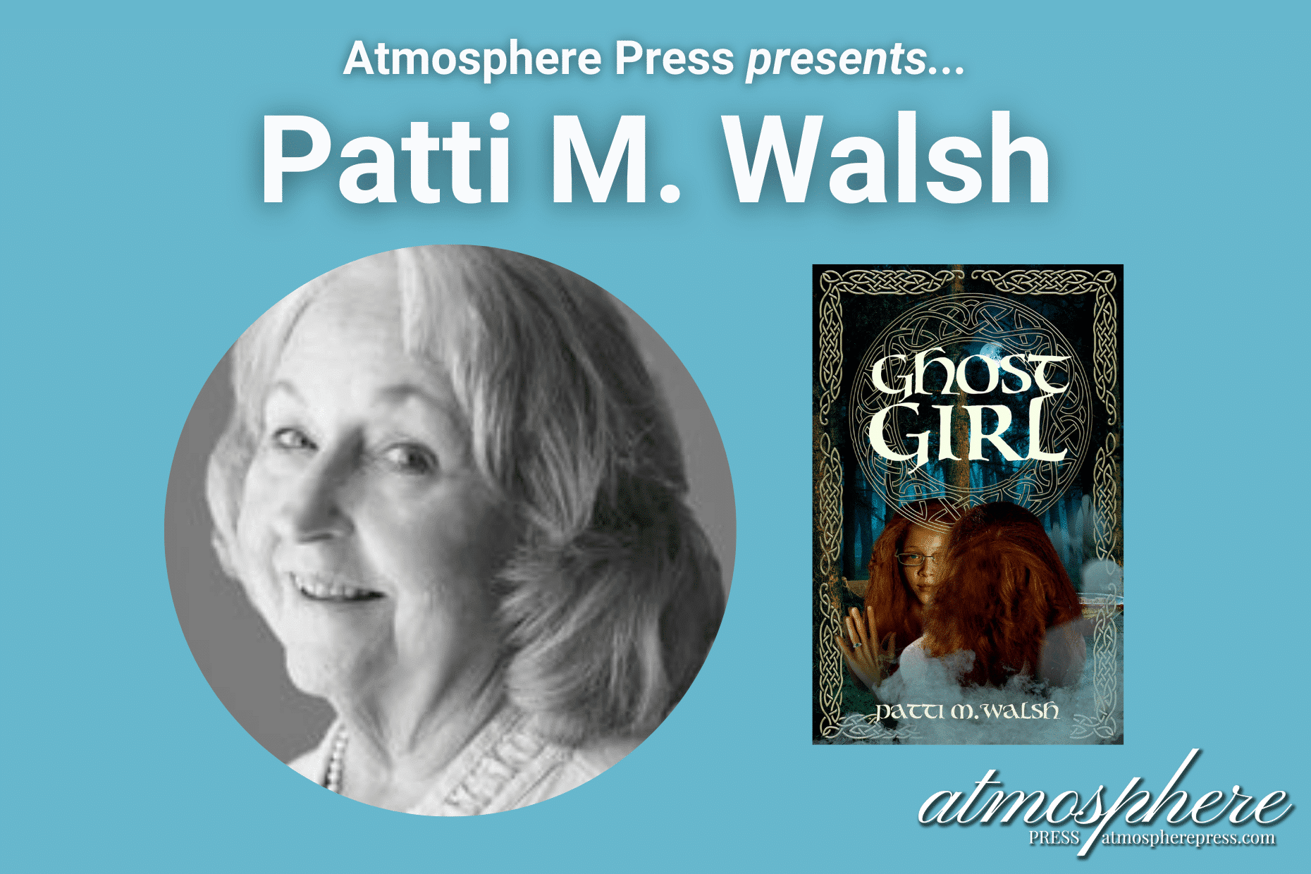 Beyond the Veil: An Interview with Patti M. Walsh, author of Ghost Girl ...