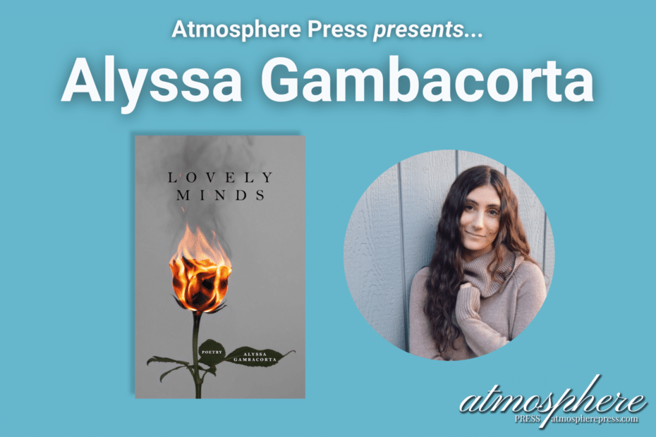 Unsettled Feelings: An Interview with Alyssa Gambacorta, author of ...