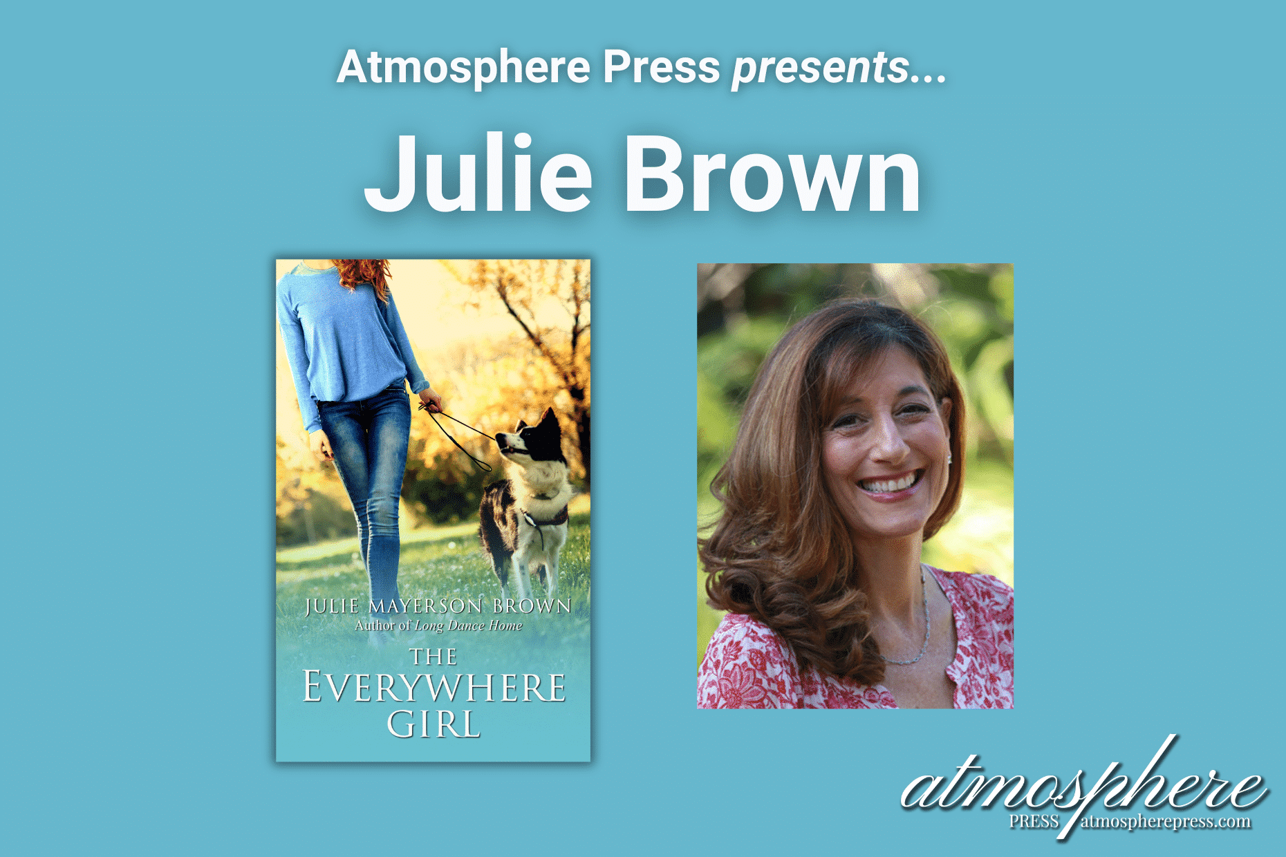 An Interview with Julie Brown, Author of The Everywhere Girl ...
