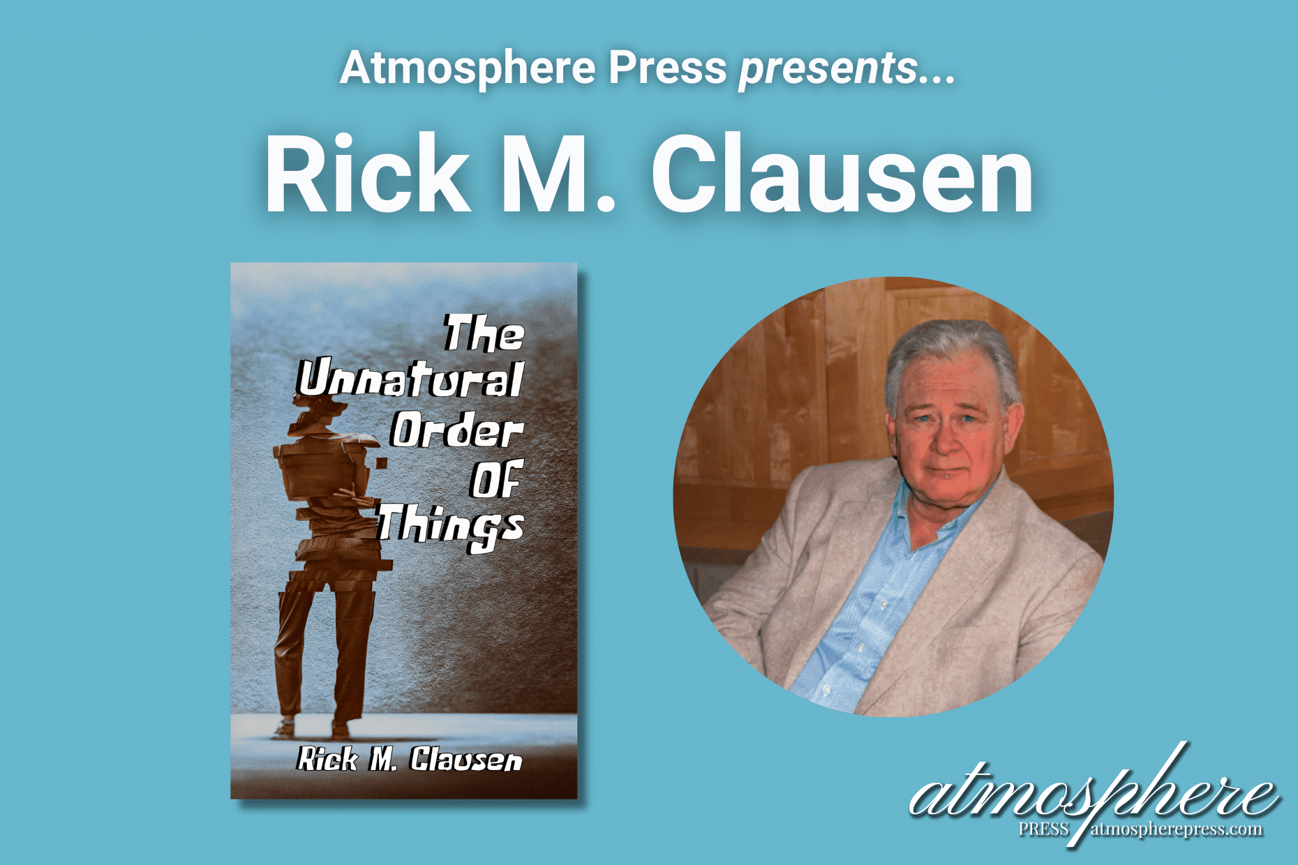 Enigmatic Tales: An Interview with Rick M. Clausen, author of The ...