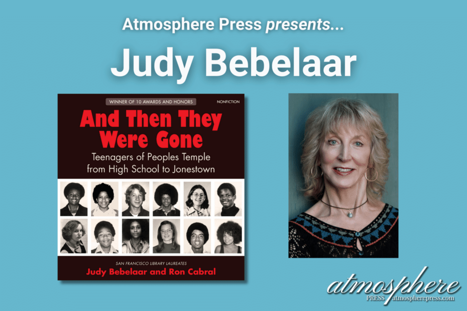 An Interview with Judy Bebelaar, author of And Then They Were Gone ...