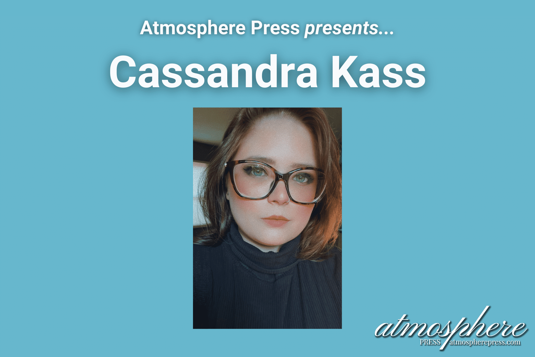 An Interview with Author Cassandra Kass | Atmosphere Press