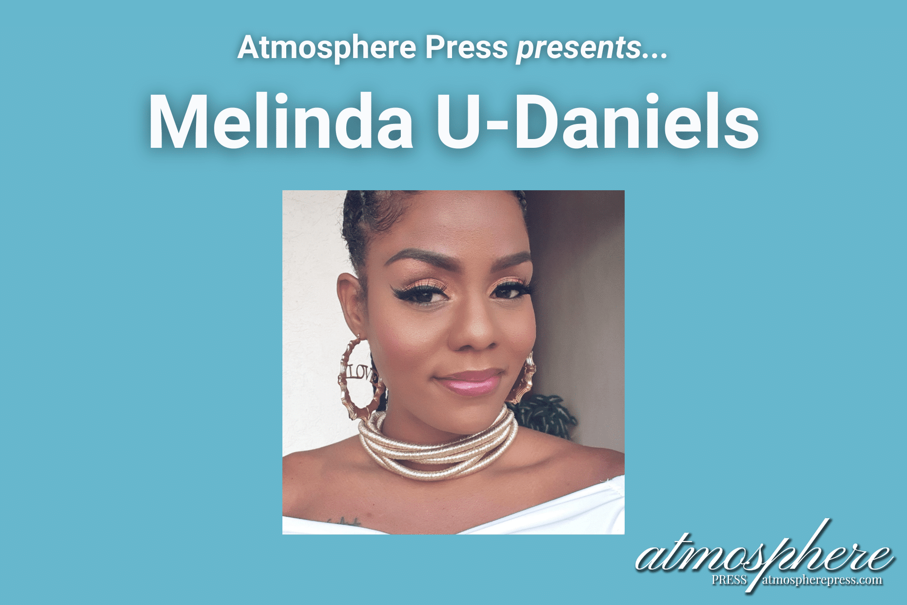 An Interview with Author Melinda U-Daniels | Atmosphere Press
