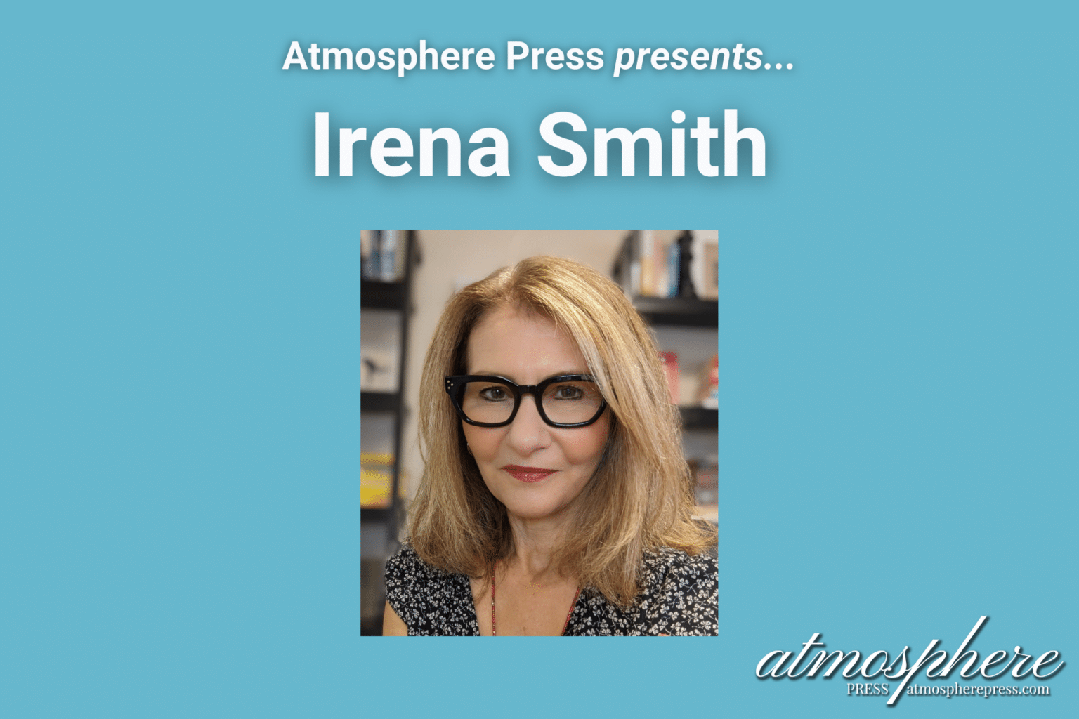 An Interview with Irena Smith, author of The Golden Ticket | Atmosphere ...