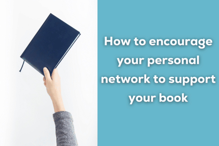 How to Encourage Your Personal Network to Support Your Book ...