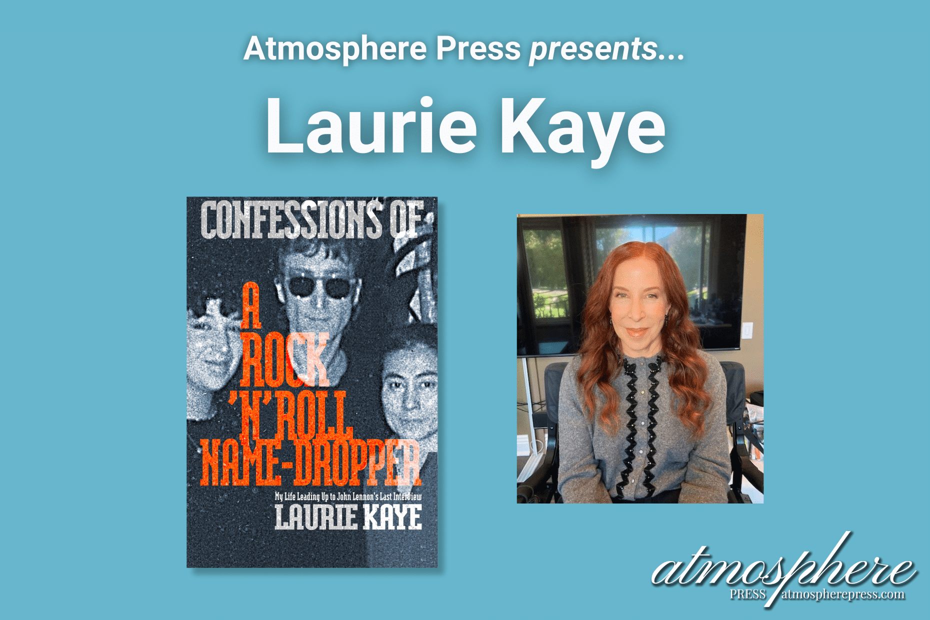 An Interview with Laurie Kaye, Author of Confessions of a Rock 'n' Roll ...