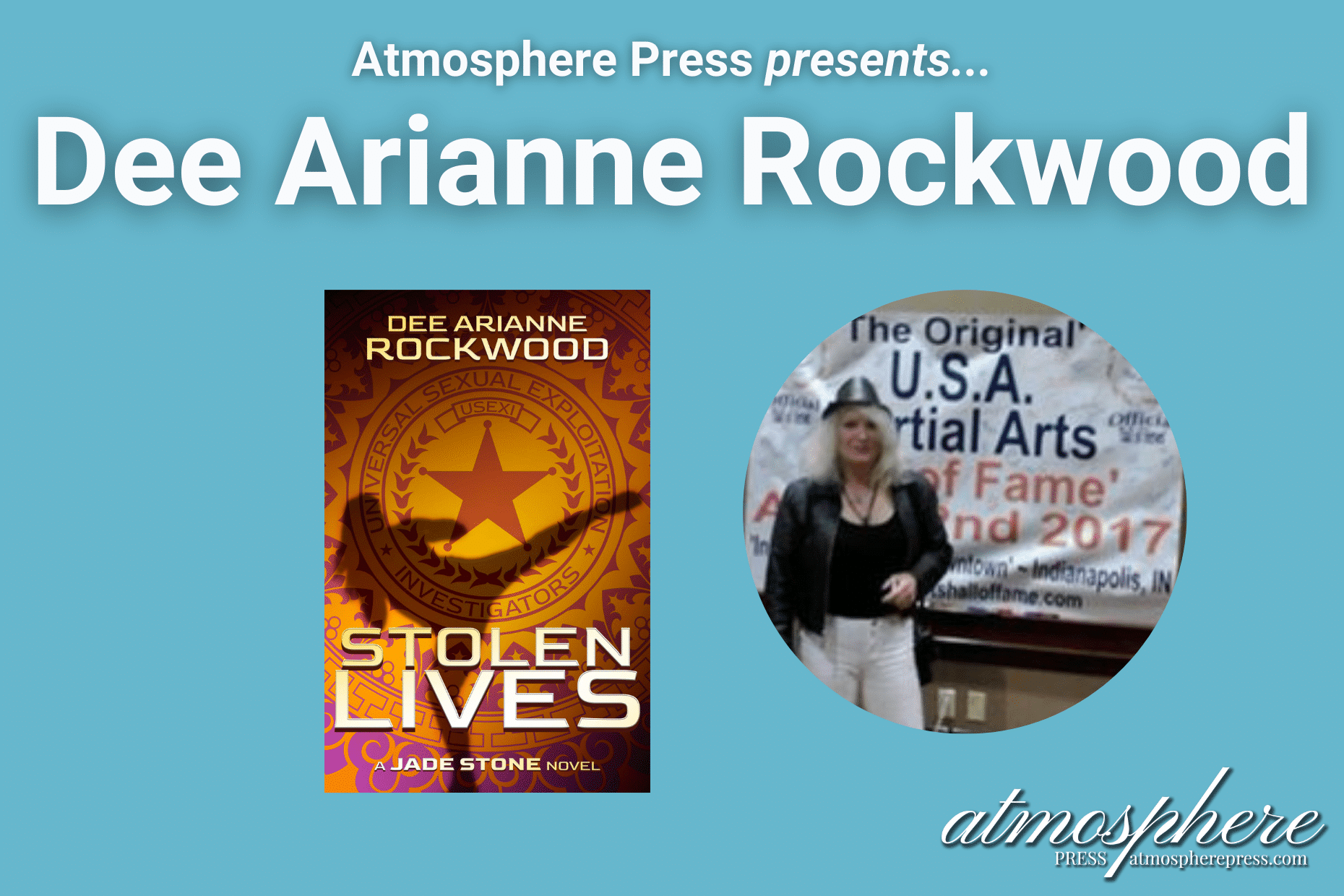 Warrior Wordsmith: An Interview with Dee Arianne Rockwood, author of Stolen Lives | Atmosphere Press