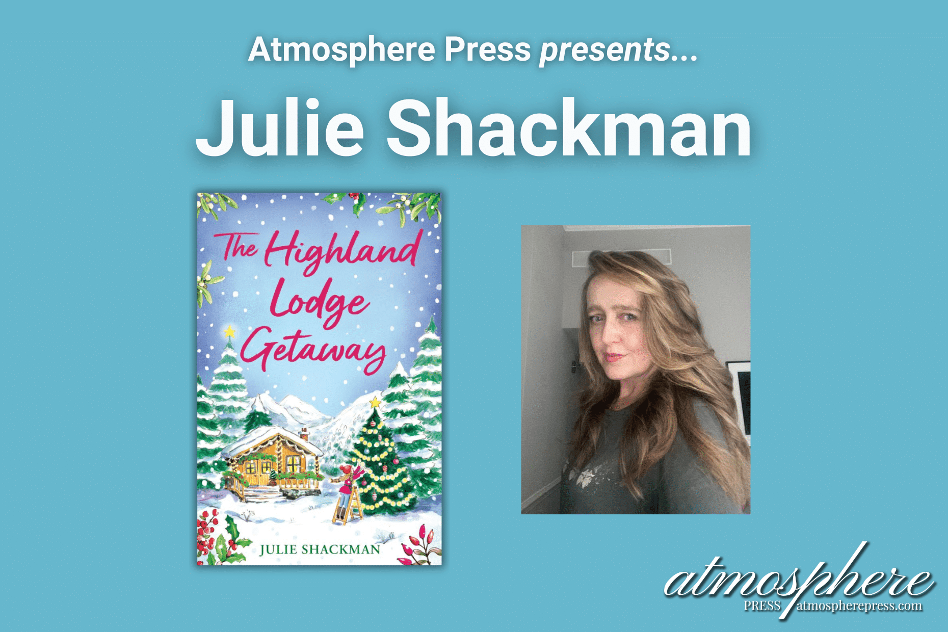 An Interview with Julie Shackman, Author of The Highland Lodge Getaway ...