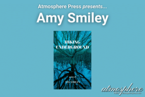 The Breathing World: An Interview with Amy Smiley, author of Hiking ...