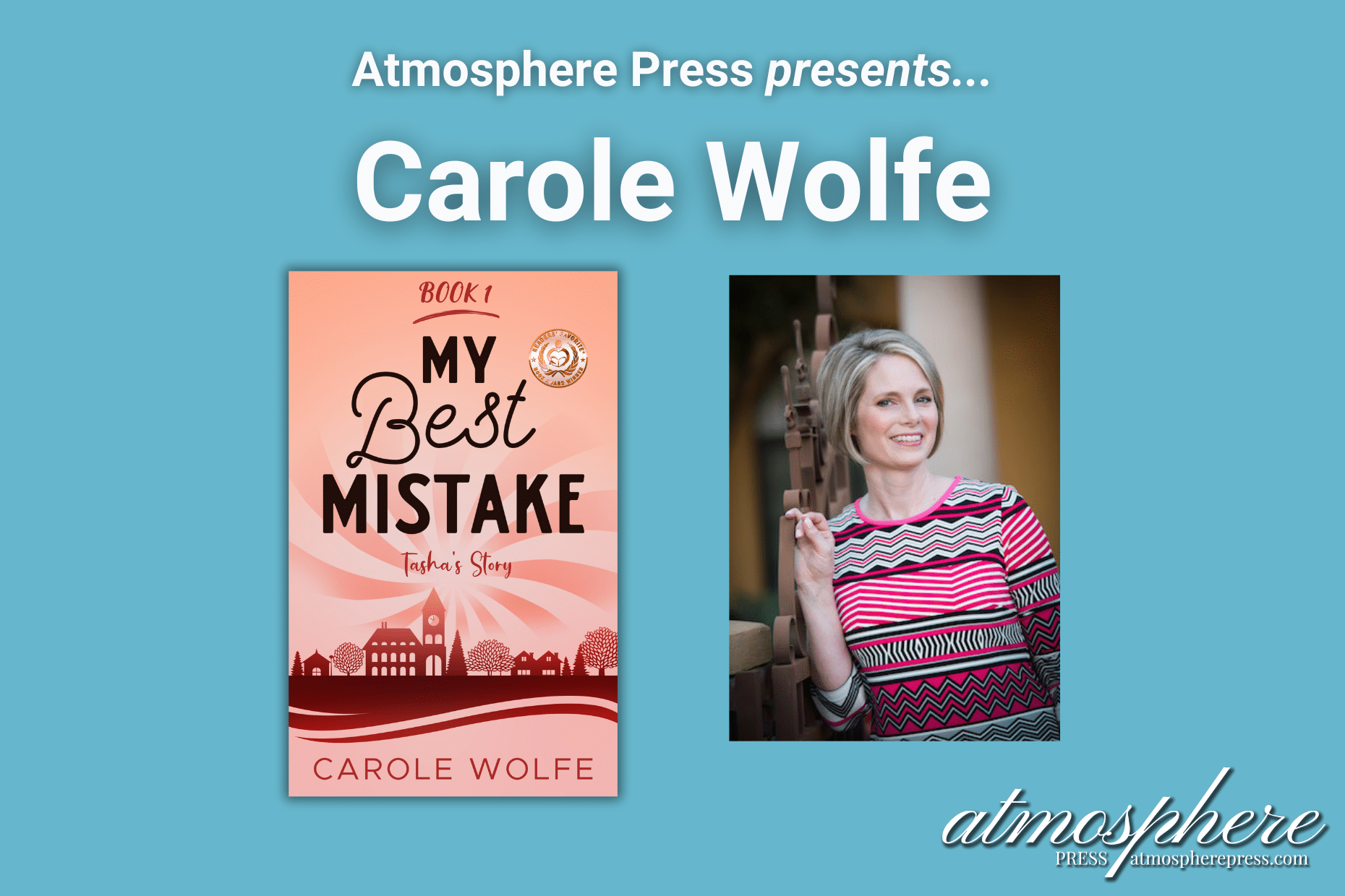 An Interview with Carole Wolfe, Author of My Best Mistake | Atmosphere ...