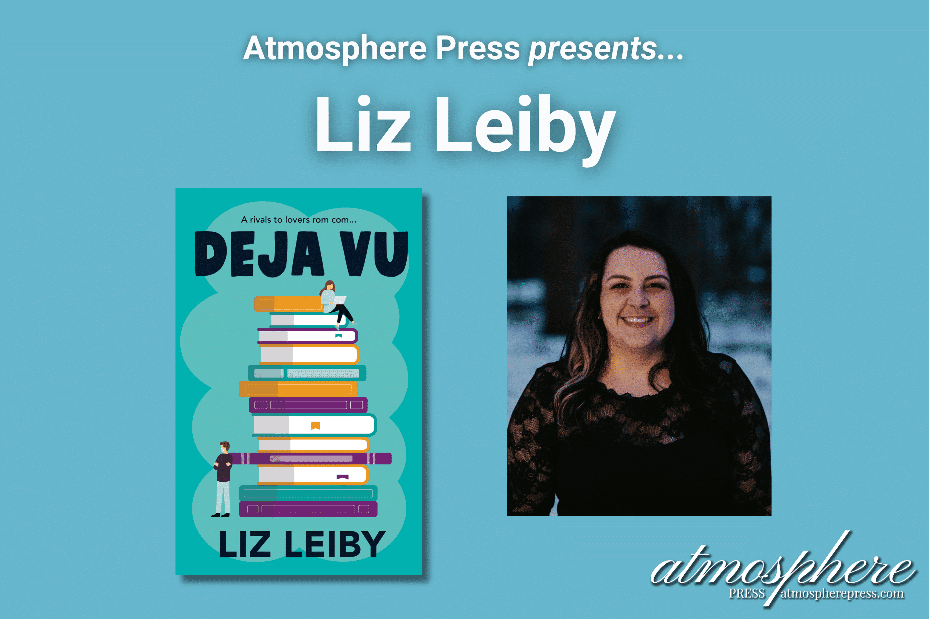 An Interview with Liz Leiby, author of Deja Vu | Atmosphere Press