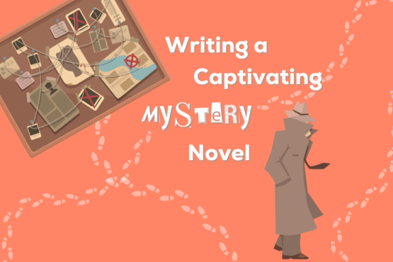 A Comprehensive Guide to Writing a Captivating Mystery Novel ...
