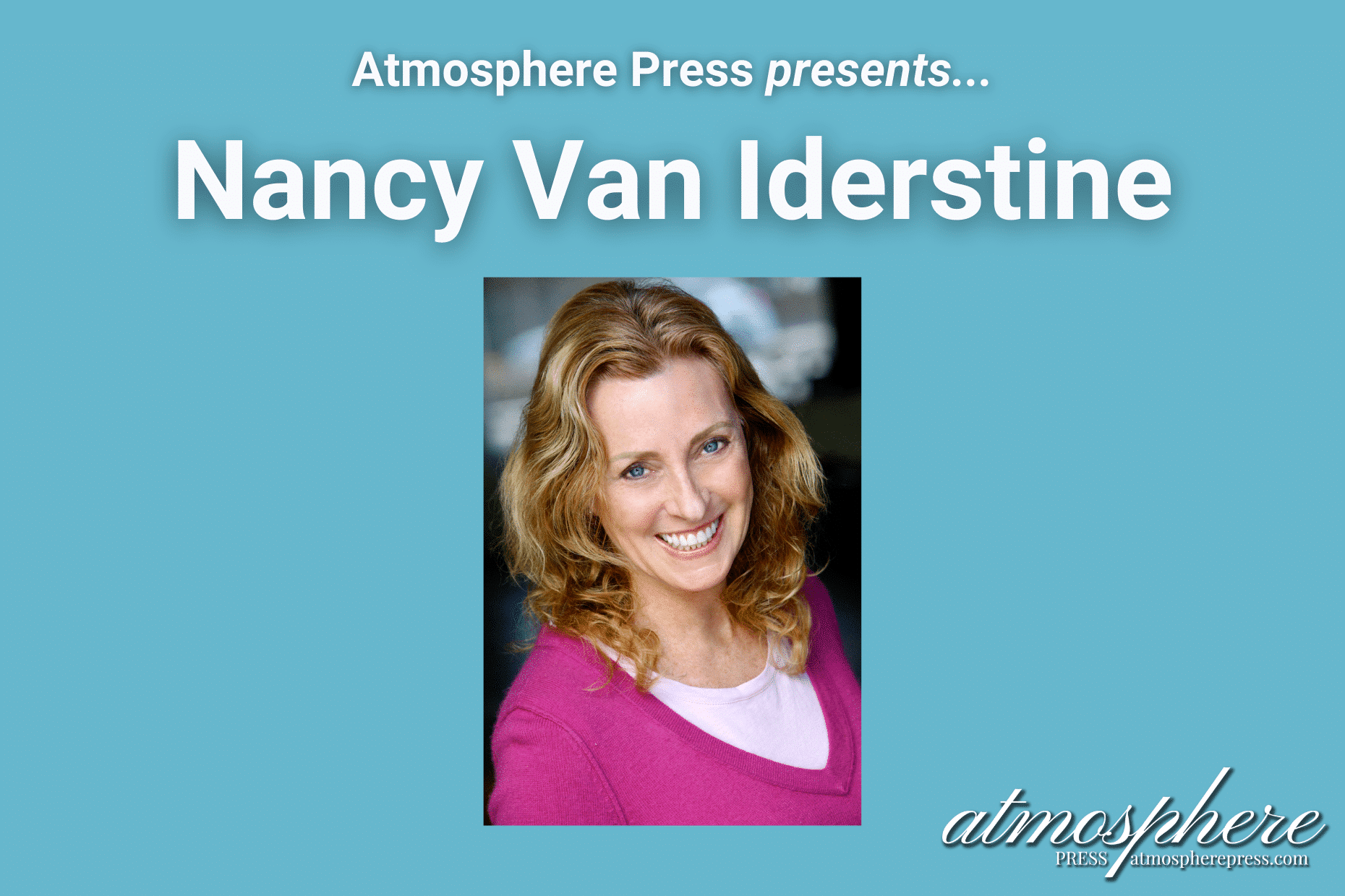 An Interview with Author Nancy Van Iderstine | Atmosphere Press
