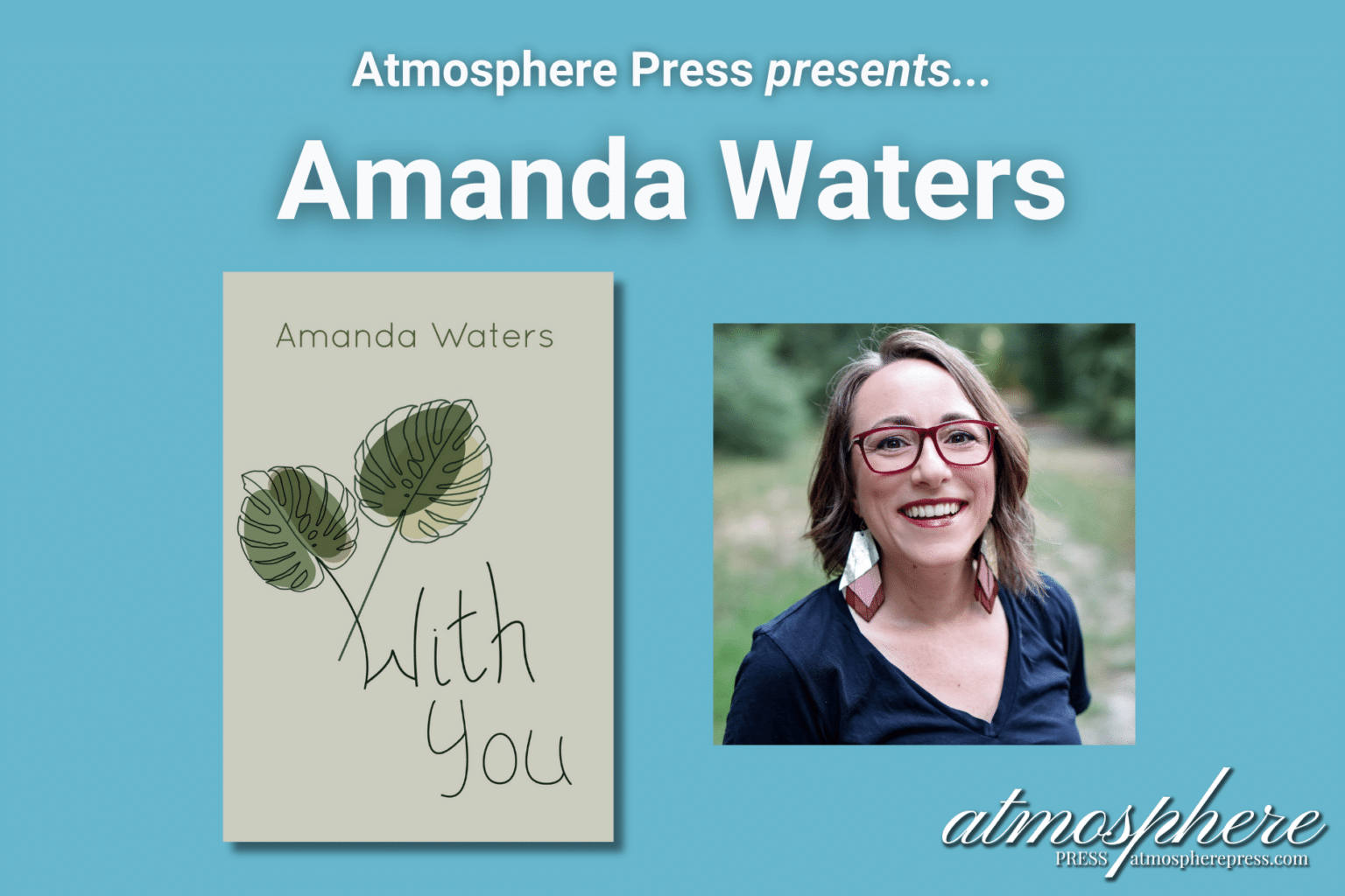 An Interview with Amanda Waters, author of With You | Atmosphere Press