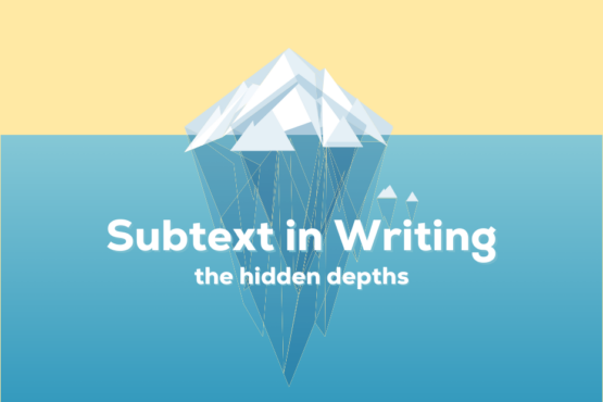 Subtext in Writing: The Hidden Depths | Atmosphere Press