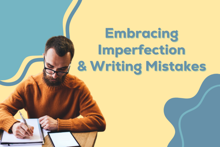 Embracing Writing Mistakes & Imperfection | Atmosphere Press