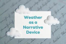 How to Use Weather as a Narrative Device | Atmosphere Press