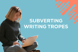 Writing Tropes: Subversion & Breaking the Mold | Atmosphere Press