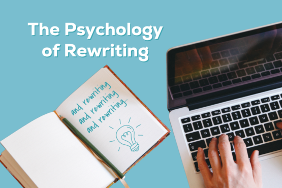 The Psychology of Rewriting: Understanding the Challenges | Atmosphere ...