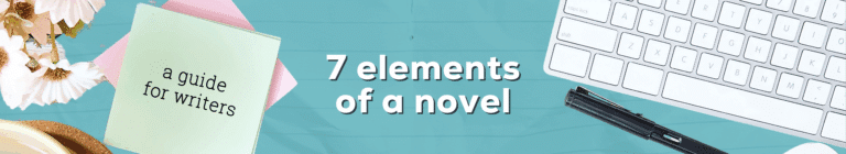 7 Elements of a Novel | Atmosphere Press